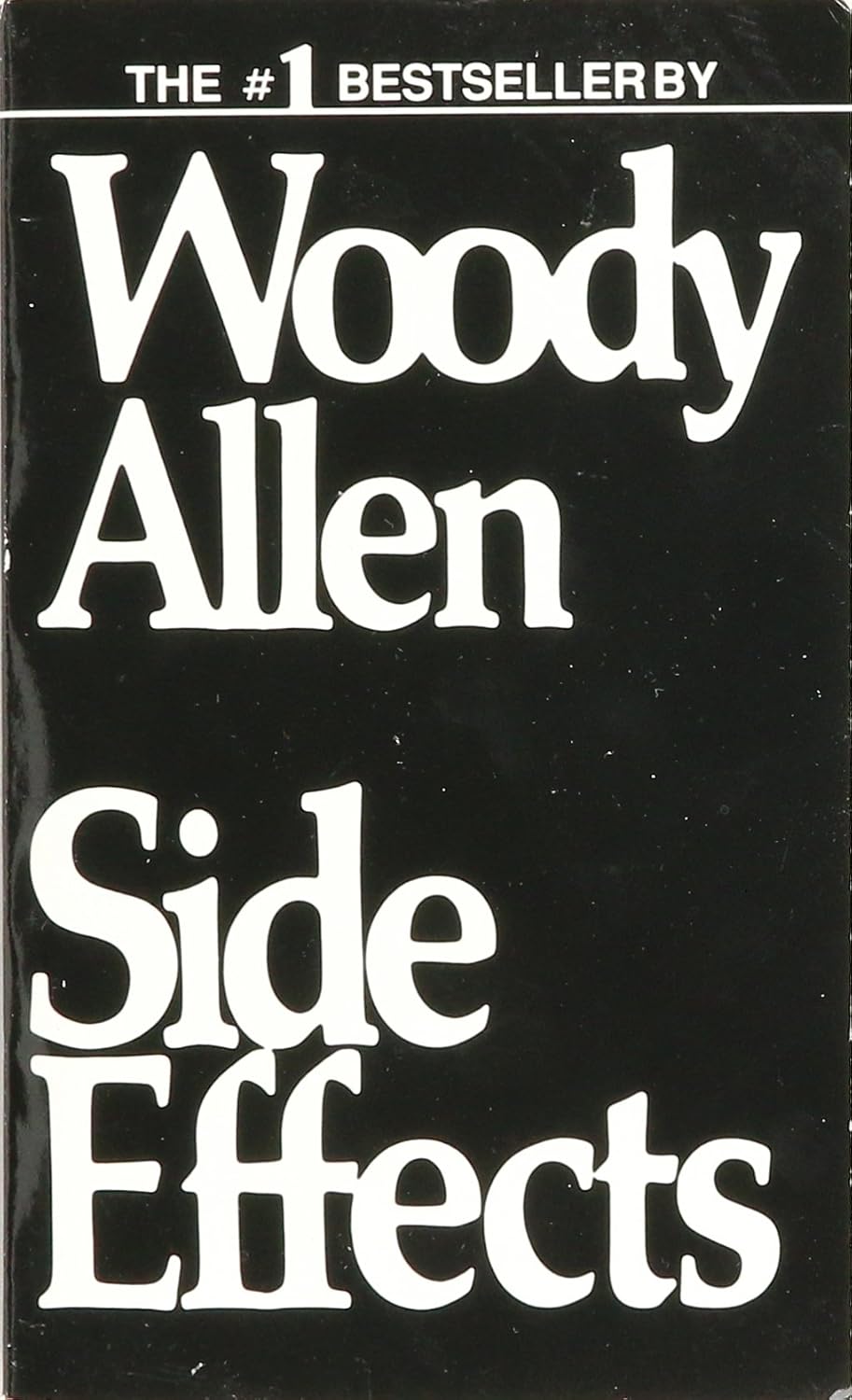 WITHOUT FEATHERS, GETTING EVEN, SIDE EFFECTS - all in 1 volume: Allen ...