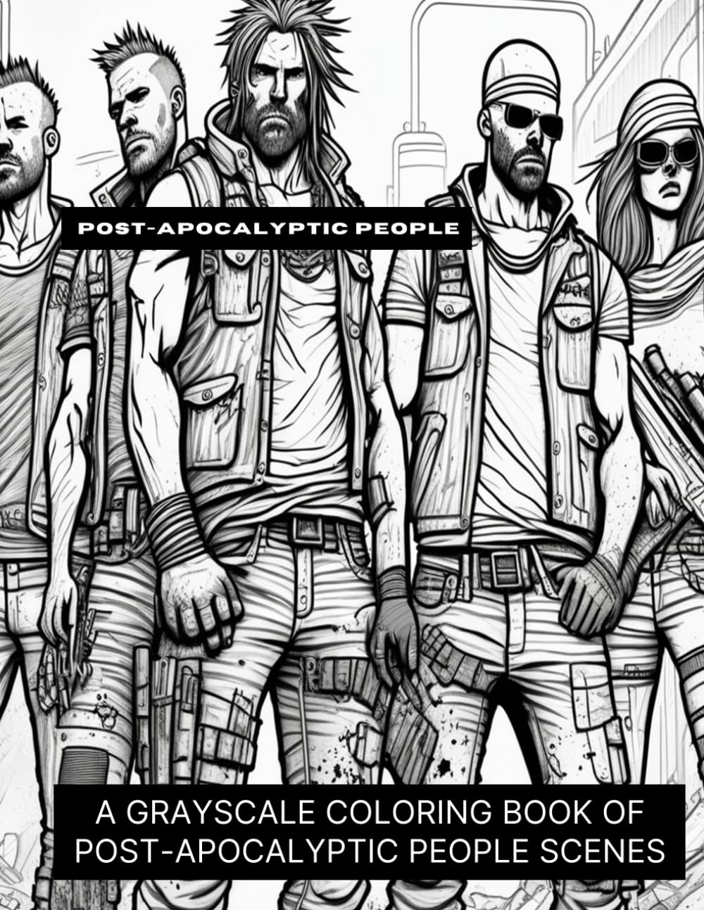 Amazon.com: Post-Apocalyptic People: A Grayscale Coloring Book of Post ...