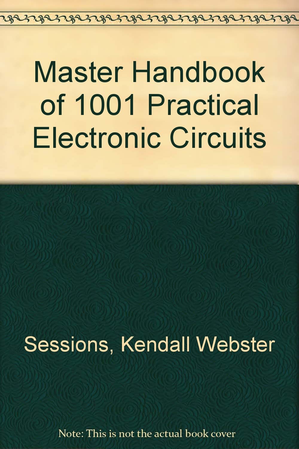 Master Handbook of 1001 Practical Electronic Circuits: Sessions ...