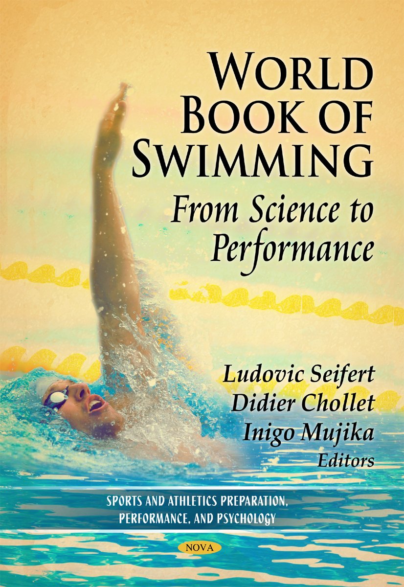World Book of Swimming: From Science to Performance (Sports and ...