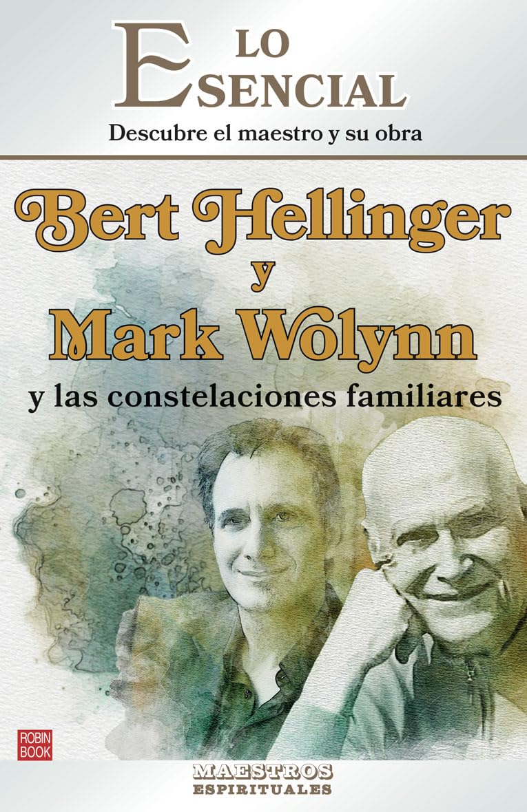Buy Bert Hellinger y Mark Wolynn y las constelaciones familiares: Lo ...