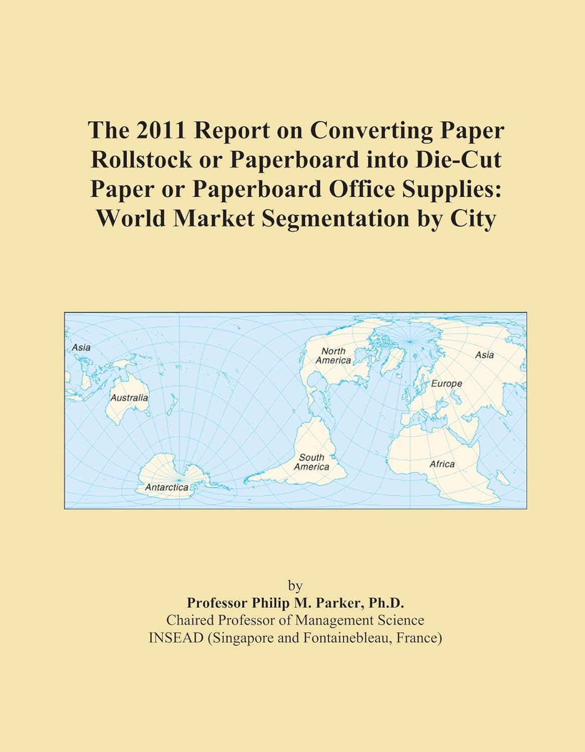The 2011 Report on Converting Paper Rollstock or Paperboard into Die ...