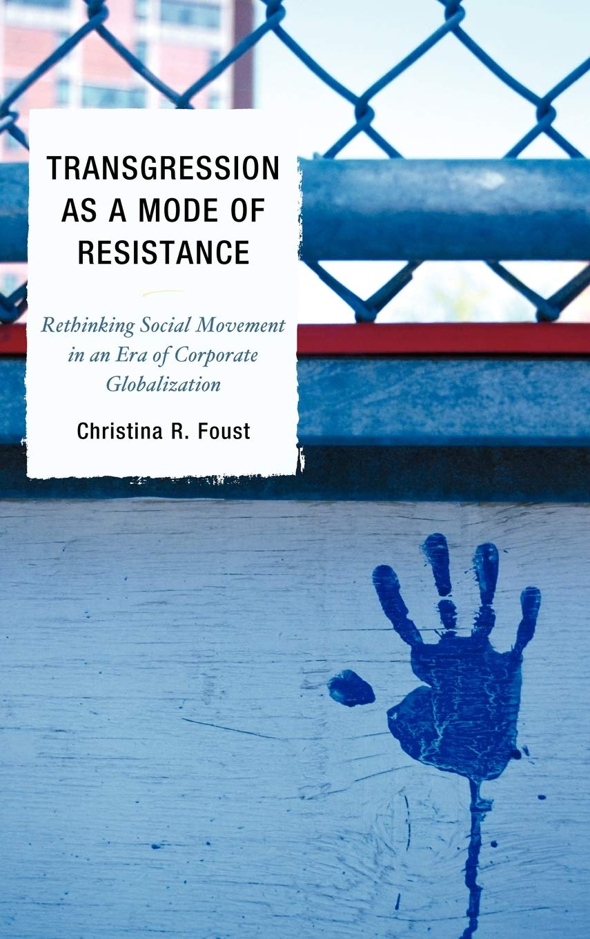 Transgression as a Mode of Resistance: Rethinking Social Movement in an ...