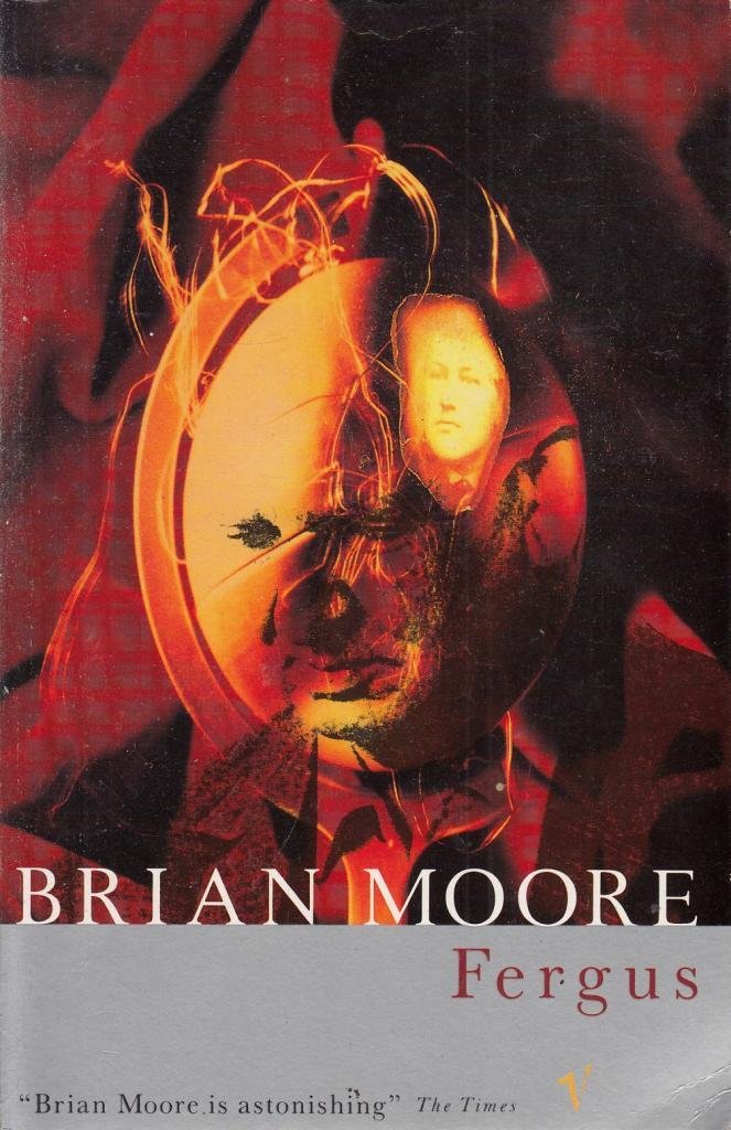 Fergus: Brian Moore: 9780099857501: Amazon.com: Books