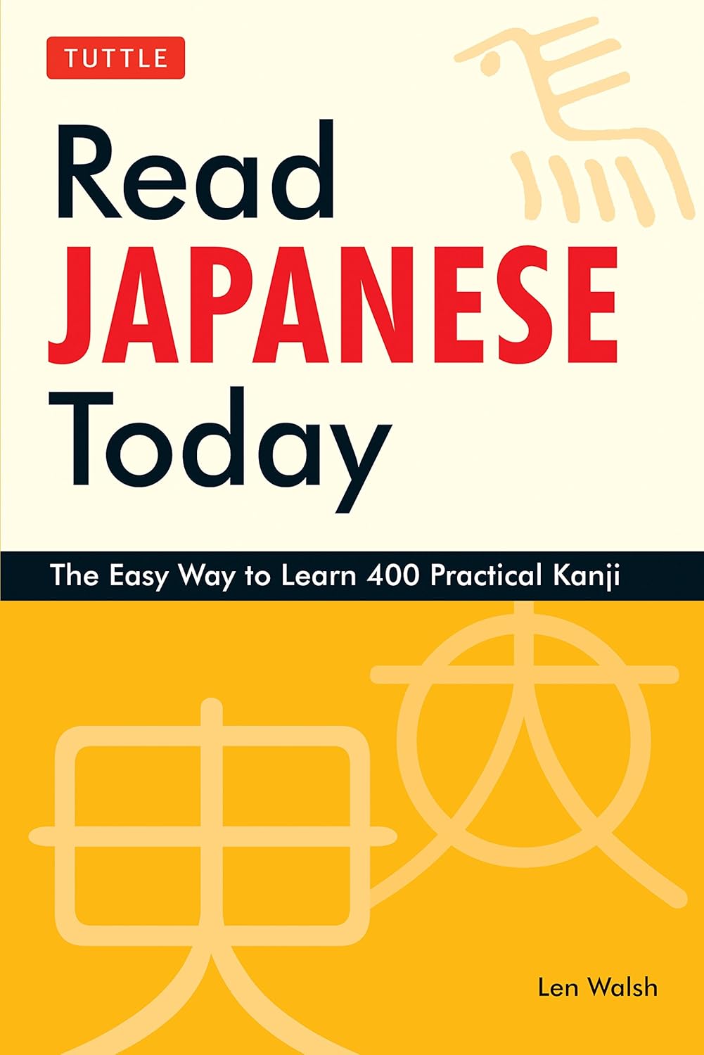 リード・ジャパニーズ・トゥディ - Read Japanese Today | レン ウォルッシュ, Len Walsh |本 | 通販 ...
