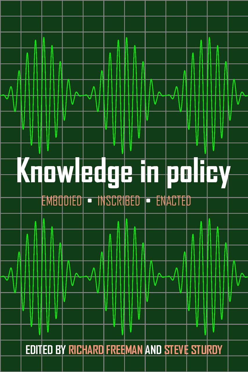 Amazon.com: Knowledge in Policy: Embodied, Inscribed, Enacted ...