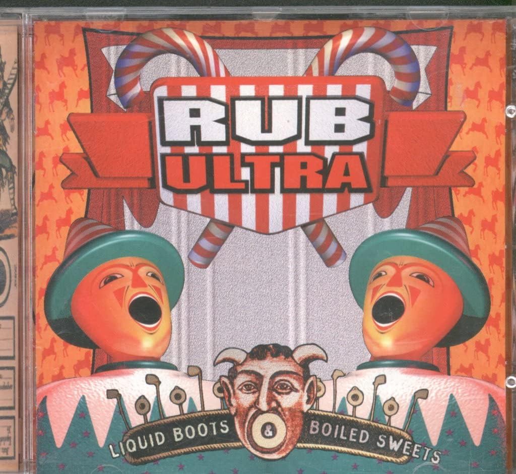 Liquid Boots and Boiled Sweets by Rub Ultra: Amazon.co.uk: CDs & Vinyl