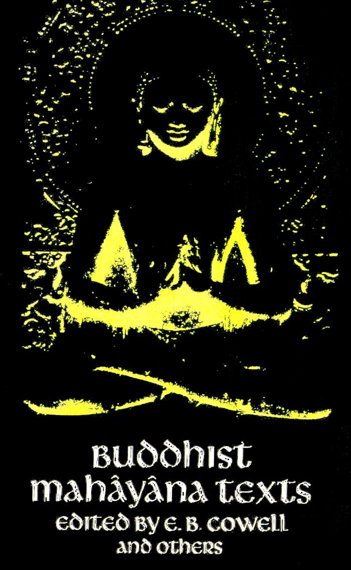 Buddhist Mahayana Texts (Sacred Books of the East): Cowell, E. B ...