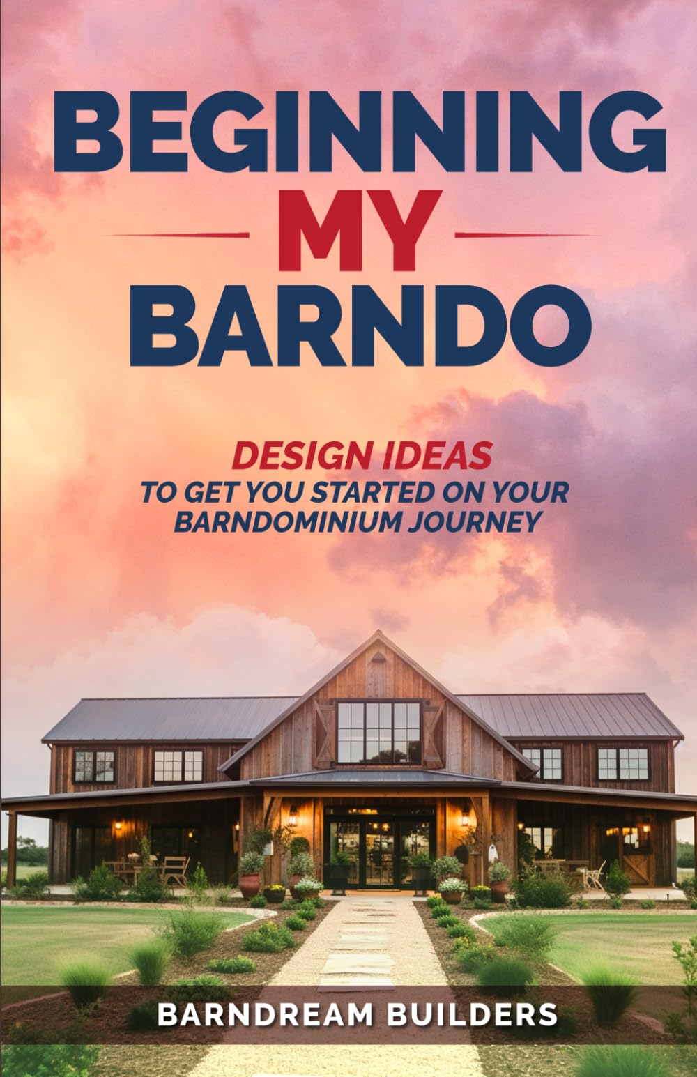Beginning My Barndo: Design Ideas to Get You Started On Your ...