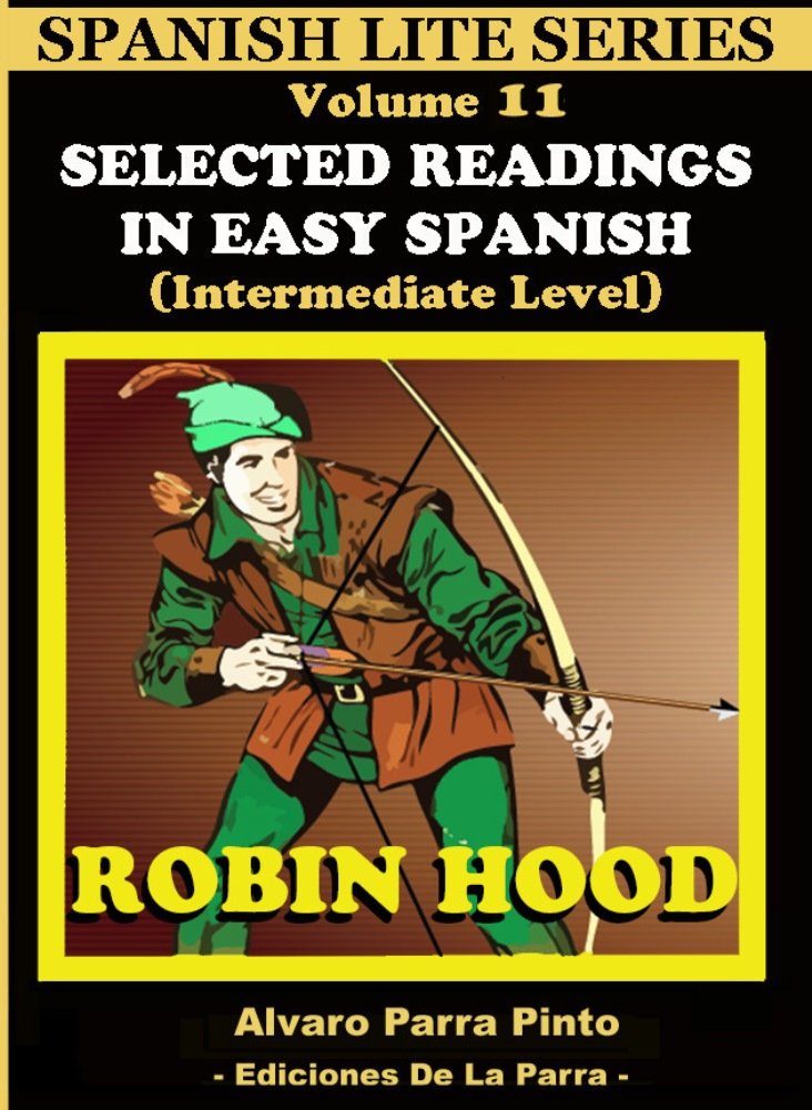 Robin Hood: Selected Readings In Easy Spanish 11 (Spanish Lite Series ...
