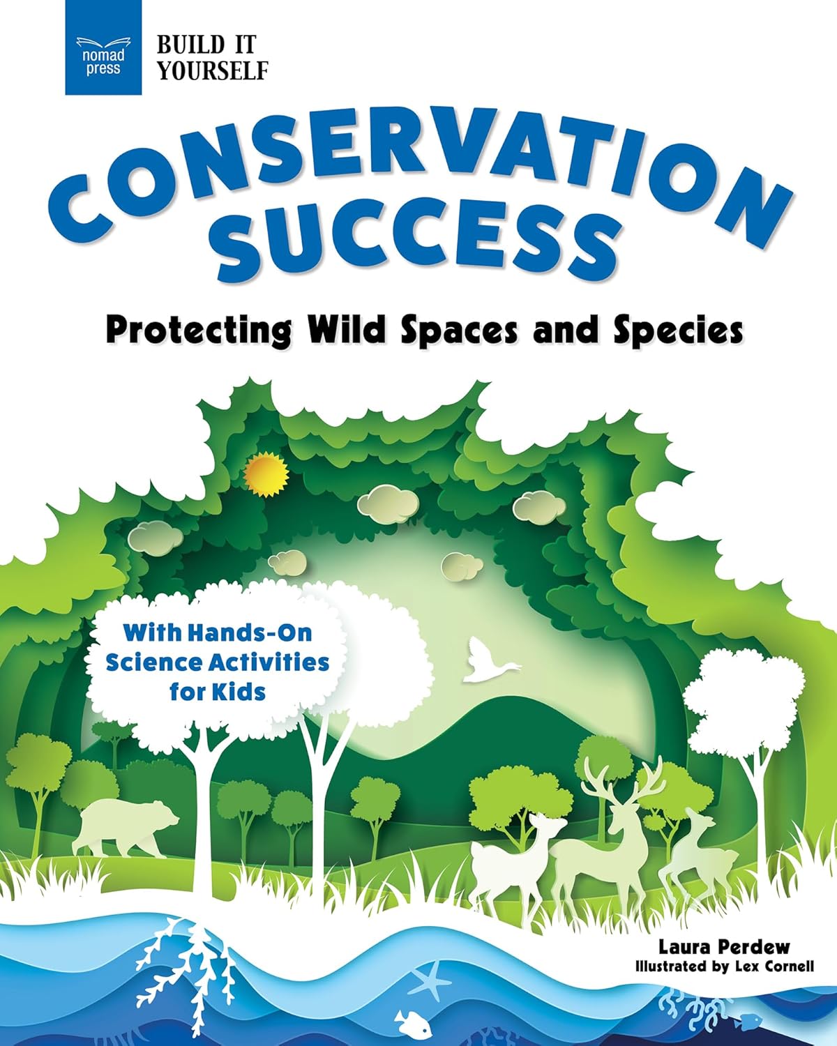 Conservation Success: Protecting Wild Spaces and Species with Hands-On ...
