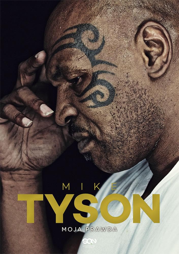 Mike Tyson Moja prawda: Amazon.co.uk: Sloman, Larry, Tyson, Mike ...
