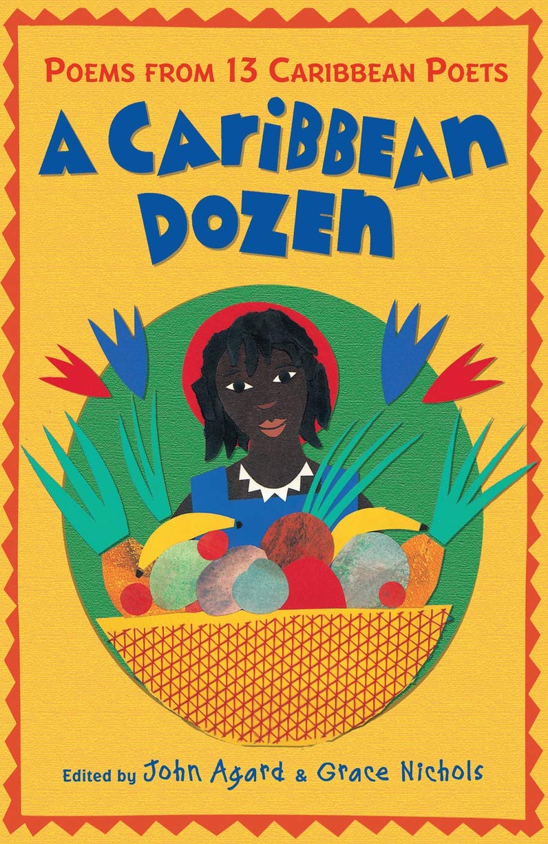 A Caribbean Dozen: Poems from 13 Caribbean Poets : Various, Agard, John ...