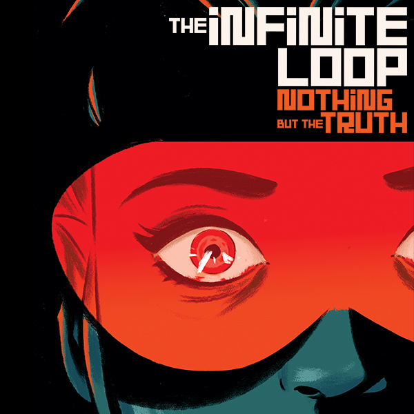 Amazon.com: The Infinite Loop Vol. 2: Nothing But The Truth (Infinite ...