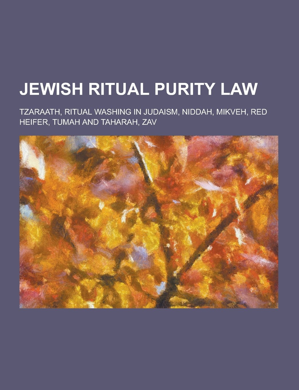 Amazon.co.jp: Jewish Ritual Purity Law: Tzaraath, Ritual Washing in ...