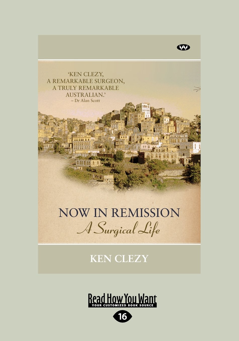 Now in Remission: A Surgical Life: Clezy, Ken: 9781459643420: Amazon ...