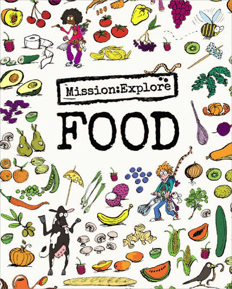 Mission: Explore Food: 4 : Geography Collective, Morgan-Jones, Tom ...