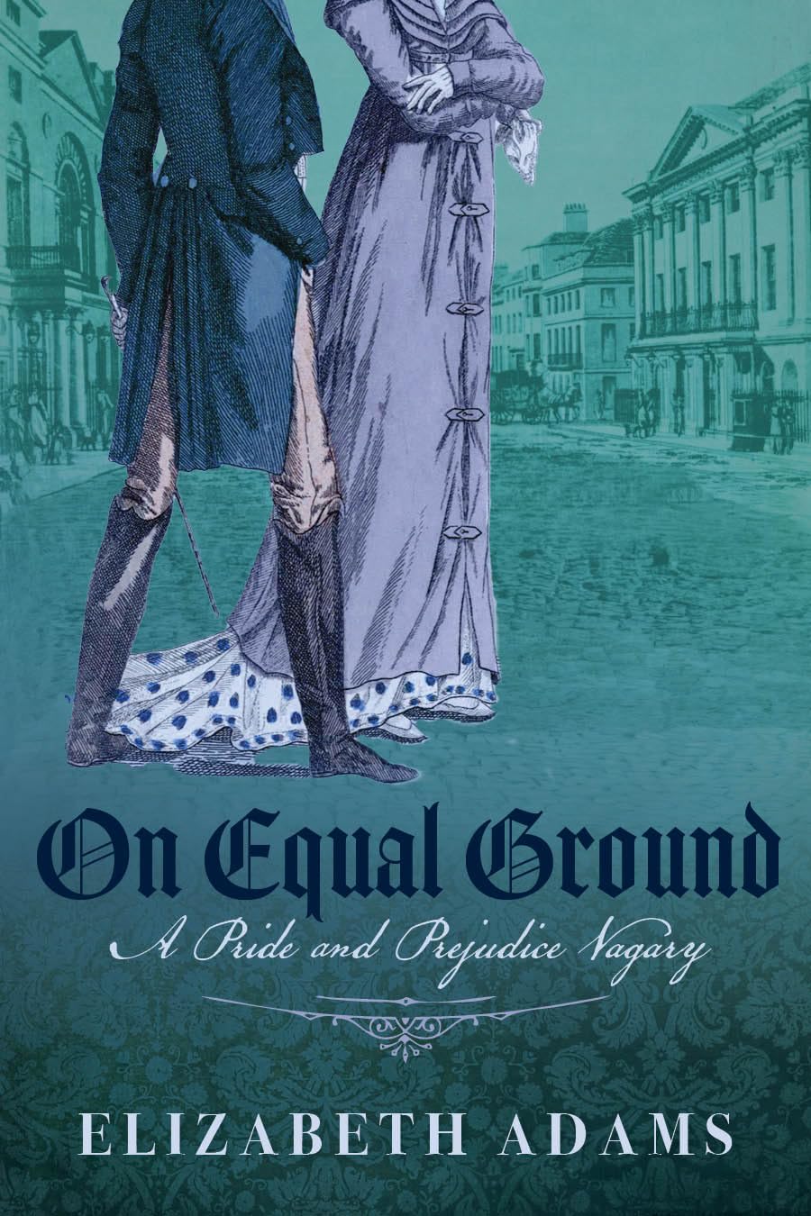 On Equal Ground: A Pride and Prejudice Vagary (The Dramas) - Kindle ...