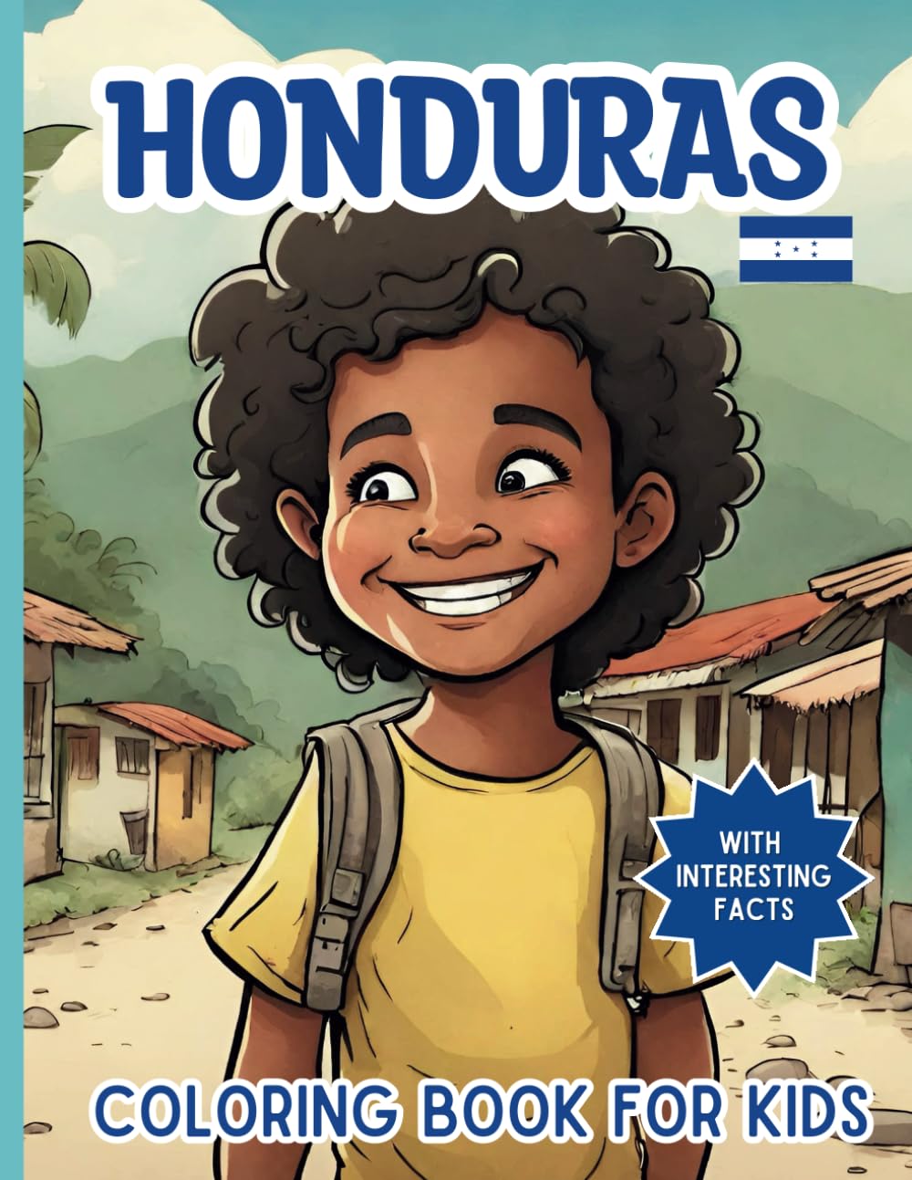 Honduras Coloring Book For Kids: With Interesting Facts: Publishing ...