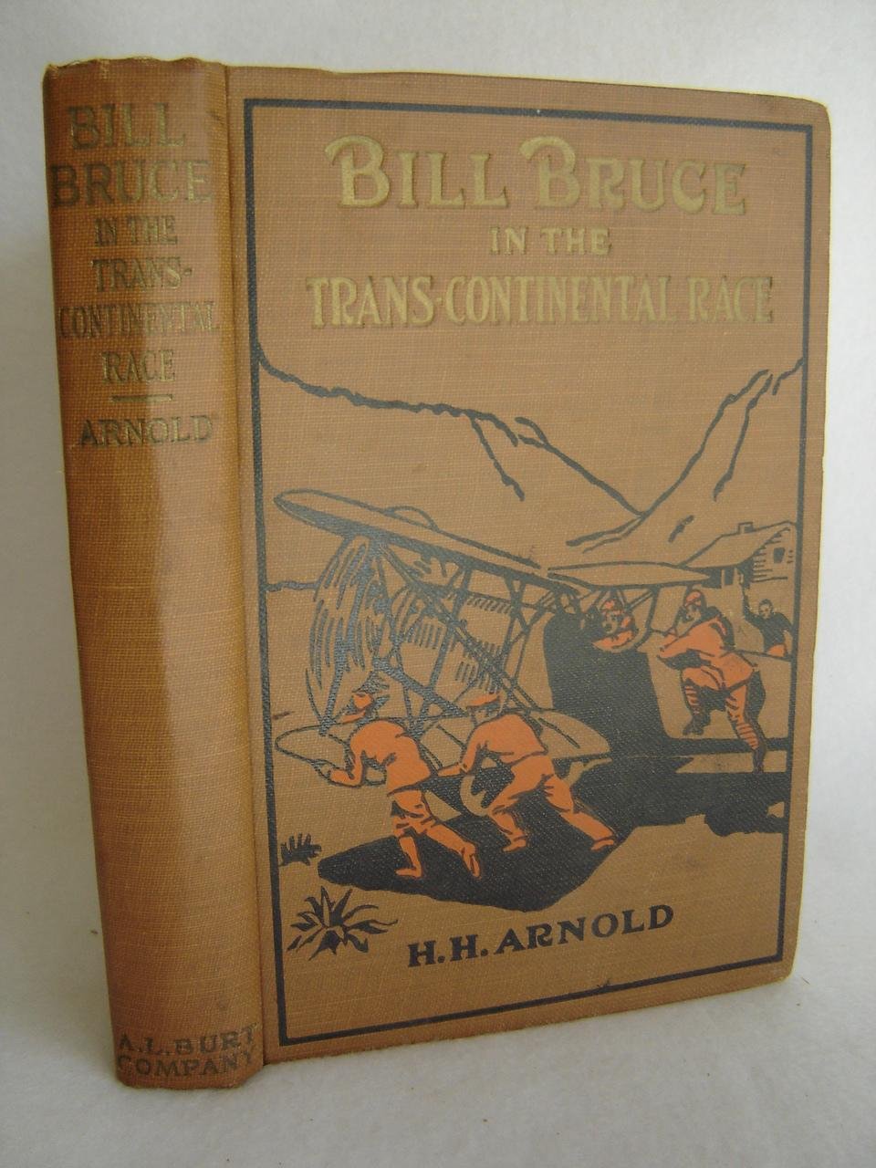 Bill Bruce In The Trans-Continental Race ; The Aviator Series #5: Major ...