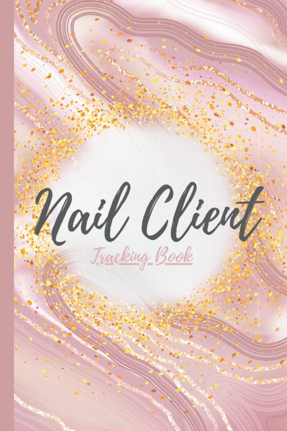 Nail Client Tracking Book: Professional client details and appointments ...