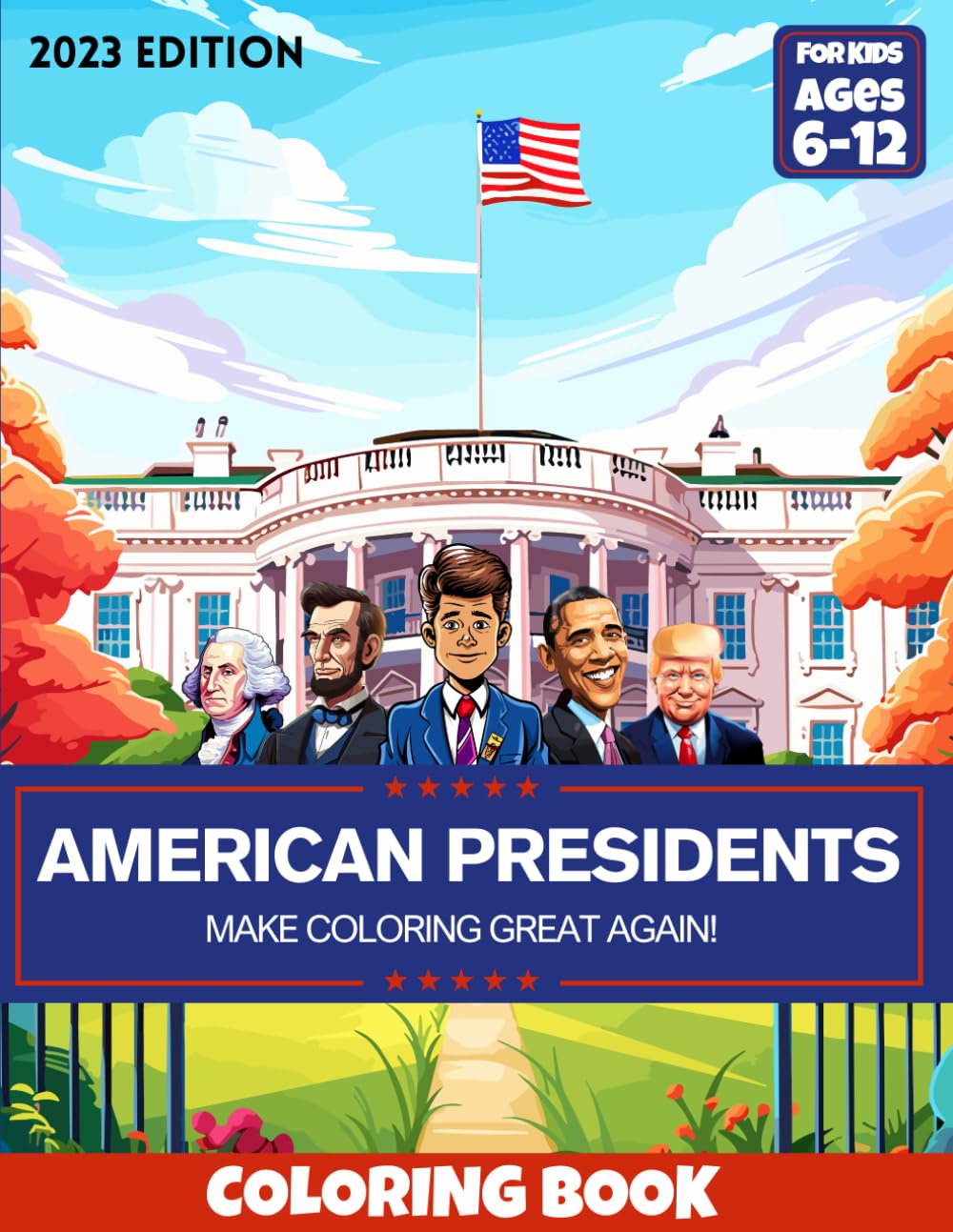American Presidents Coloring Book: 2023 Edition. Awesome Coloring Pages ...