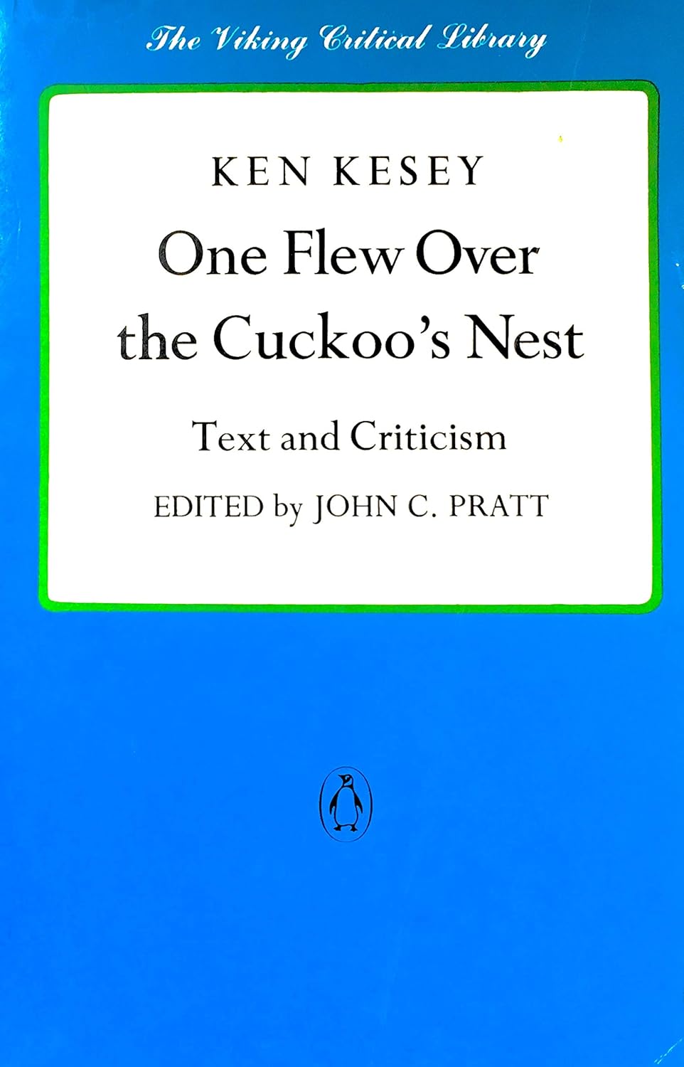 One Flew over the Cuckoo's Nest: Text and Criticism (The Viking ...