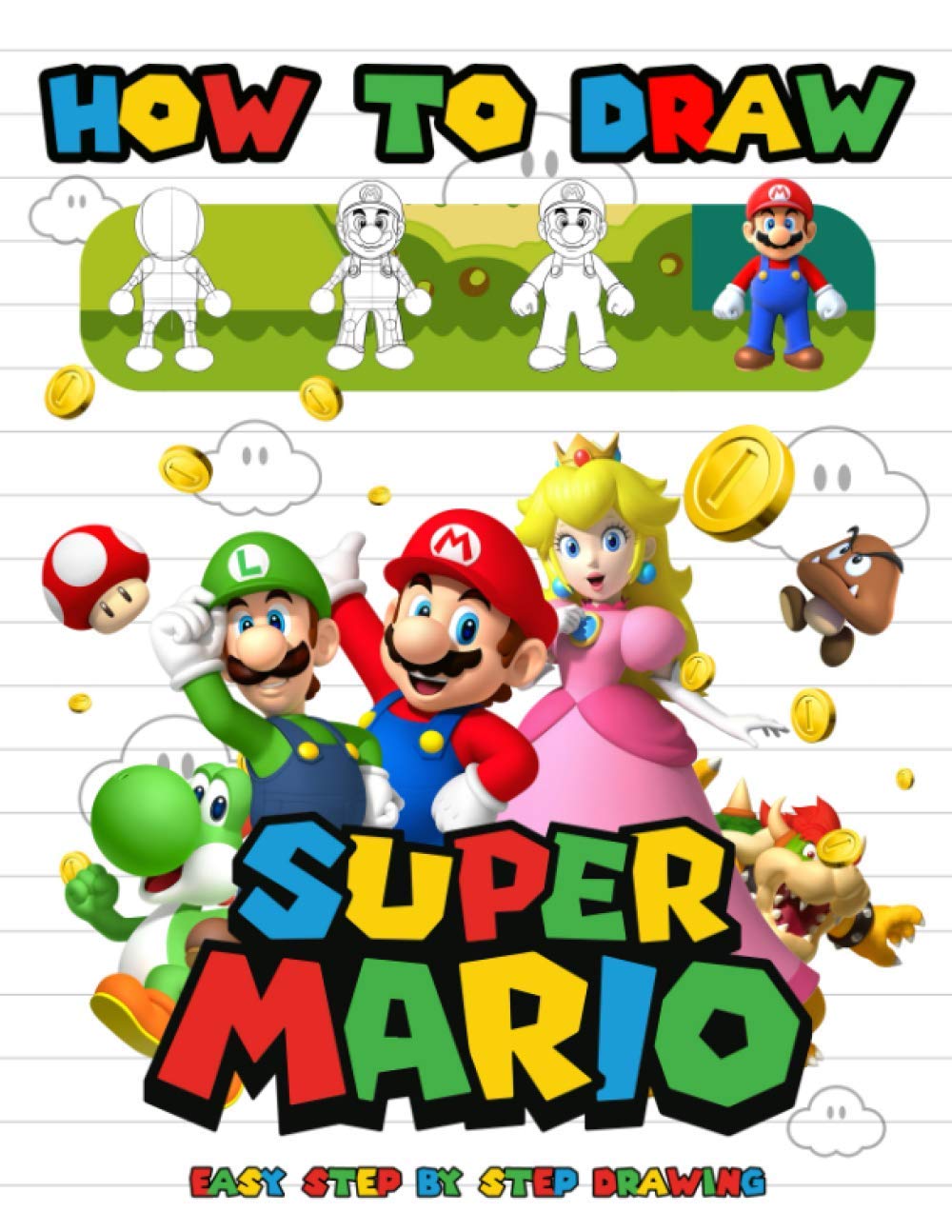 Buy How to Draw Super Mario Bros: A Step By Step Guide To Drawing ...