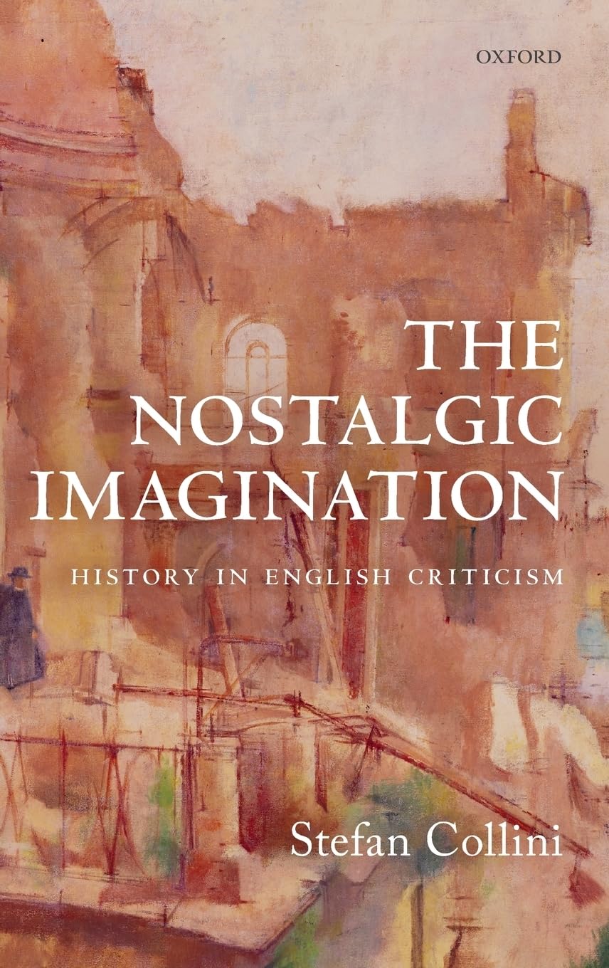 Amazon.com: The Nostalgic Imagination: History in English Criticism ...
