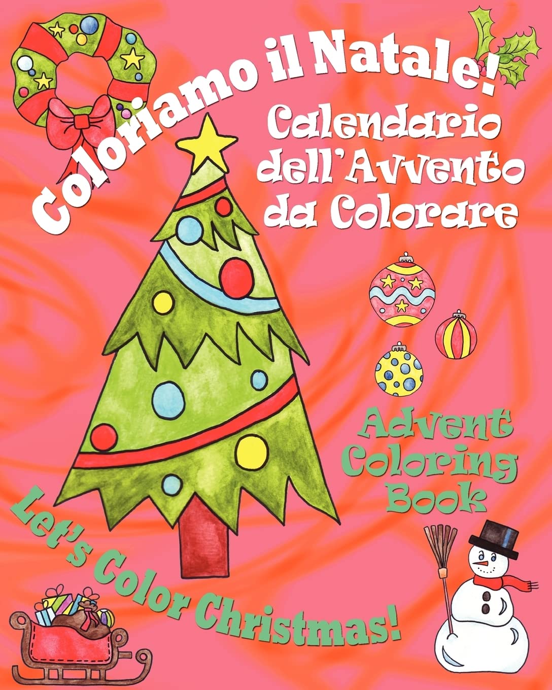 Amazon.com: Coloriamo il Natale! - Let's Color Christmas!: Calendario ...
