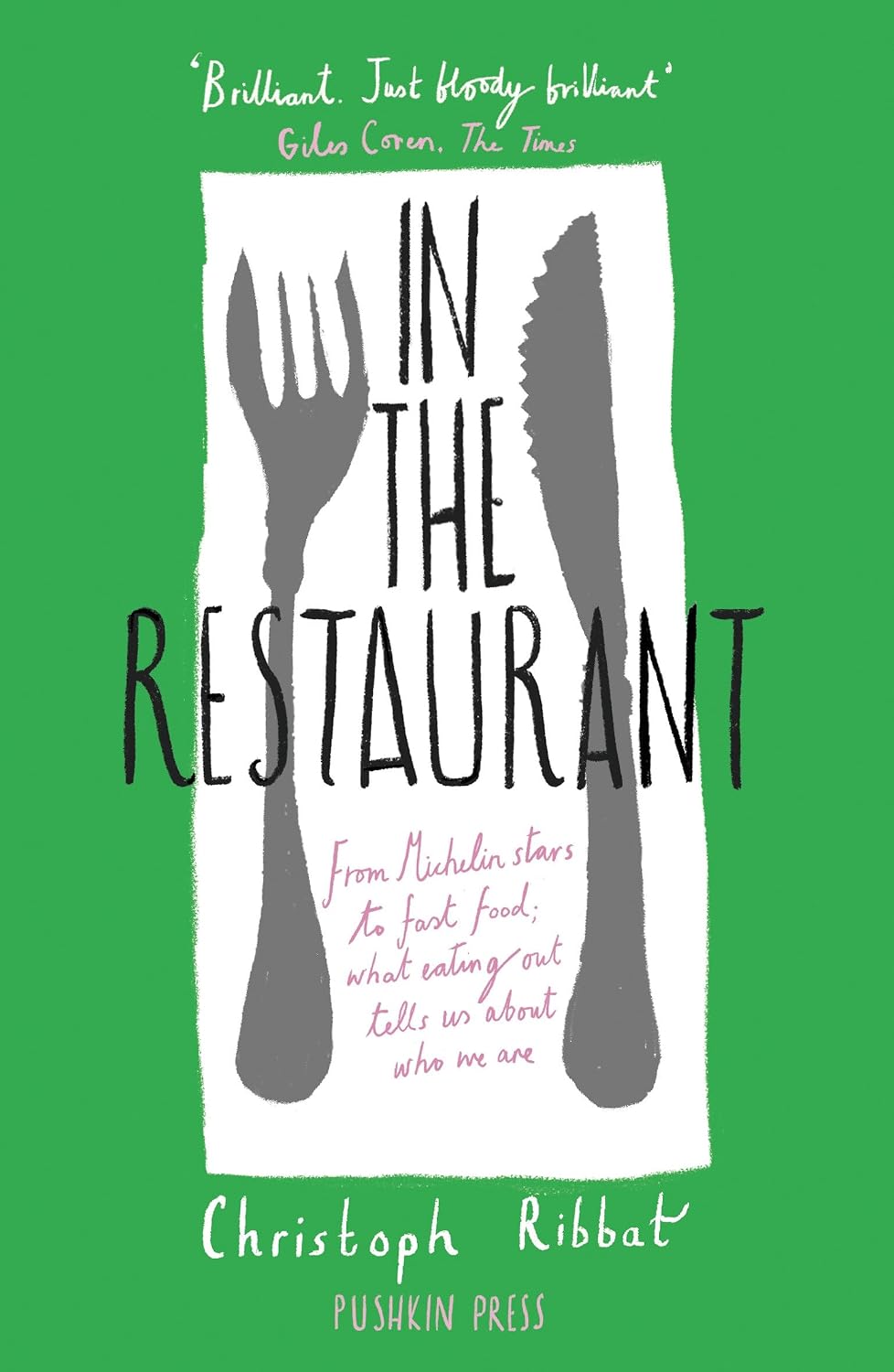 In the Restaurant: From Michelin stars to fast food; what eating out ...