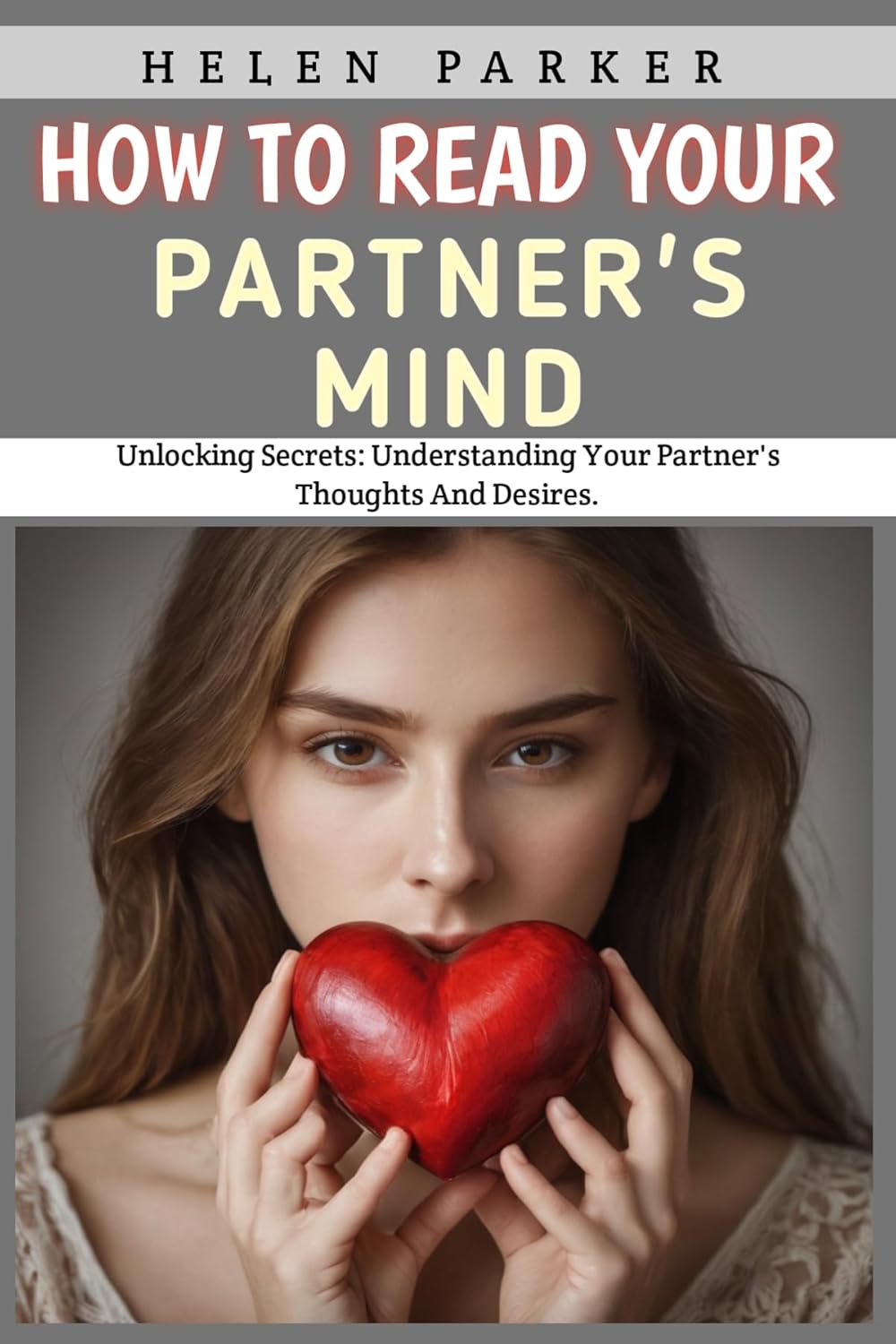 Amazon.com: How To Read Your Partner's Mind: Unlocking Secrets ...