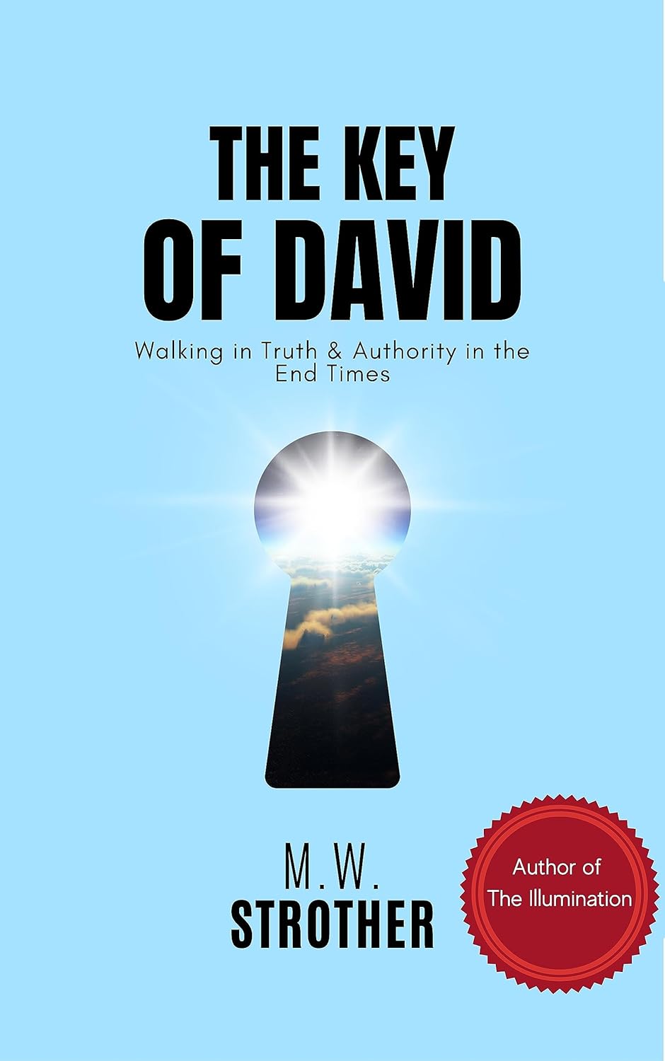THE KEY OF DAVID: Walking in Truth & Authority in the End Times ...
