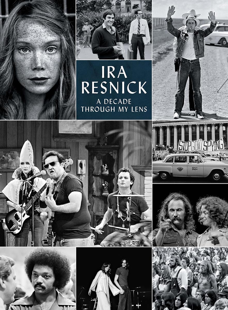 Ira Resnick: A Decade through My Lens (Deluxe Edition): Resnick, Ira M ...