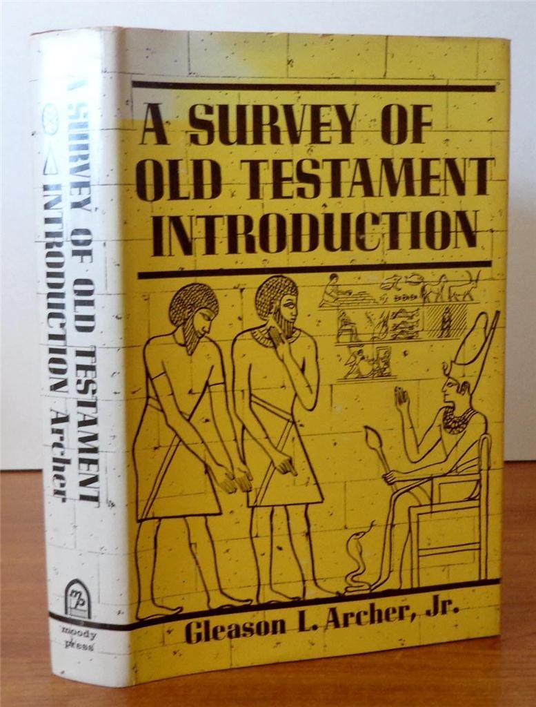 A Survey of Old Testament Introduction: Gleason L. Archer Jr.: Amazon ...