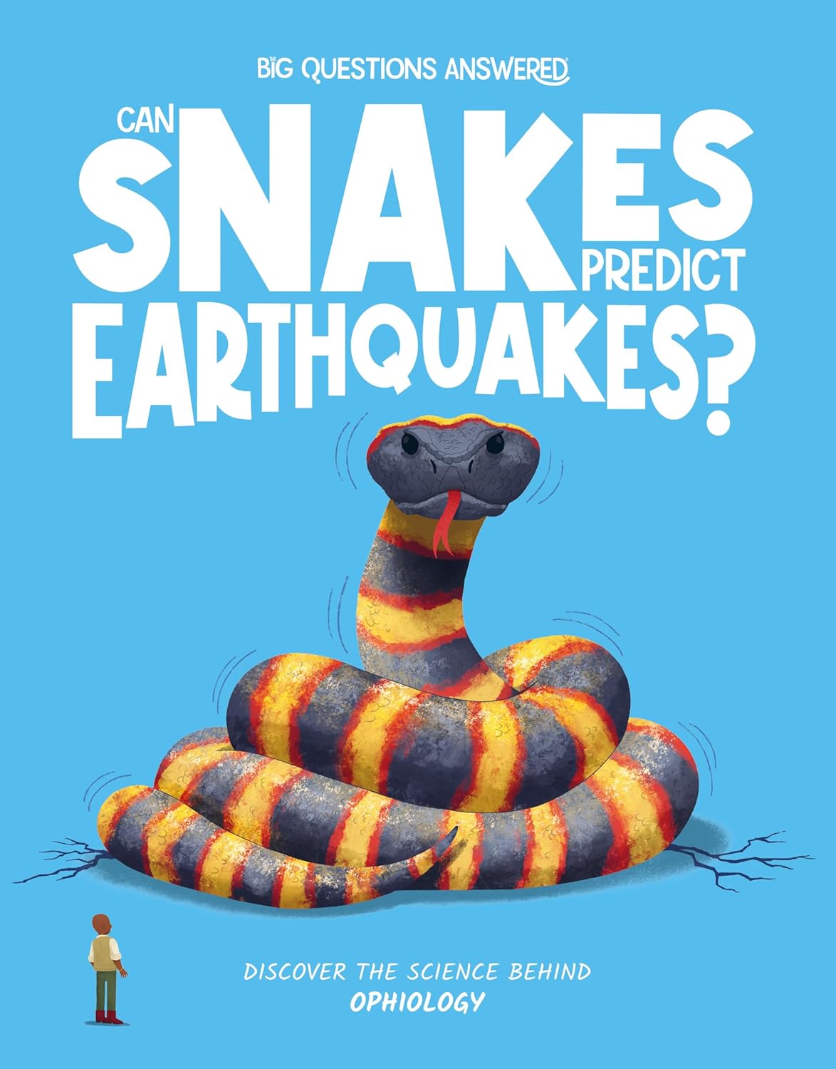 Can Snakes Predict Earthquakes?: Discover the Science behind Ophiology ...