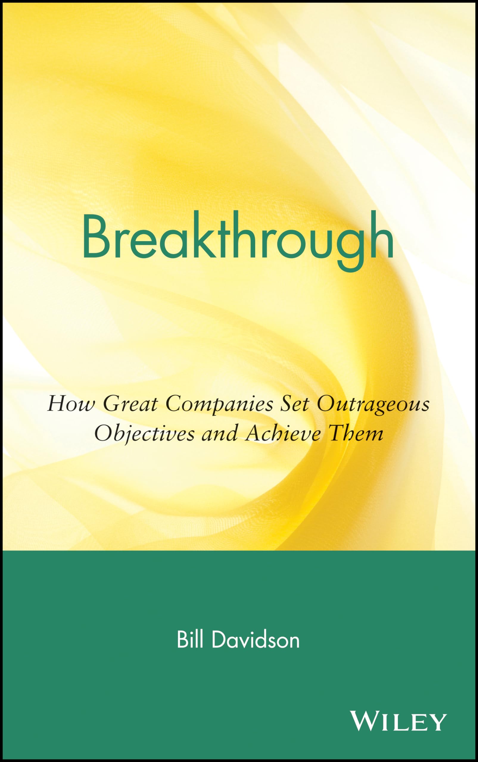 Amazon.com: Breakthrough: How Great Companies Set Outrageous Objectives ...