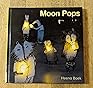 Moon Pops: Baek, Heena, Kiaer, Jieun: 9781771474290: Amazon.com: Books
