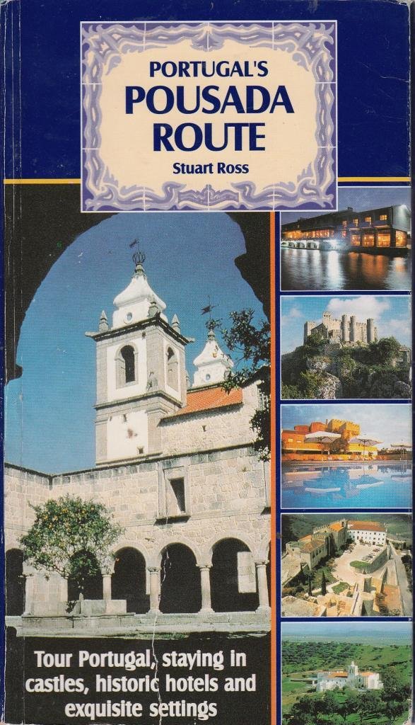 PortugalAs Pousada Route: Stuart Ross: 9789728044329: Amazon.com: Books