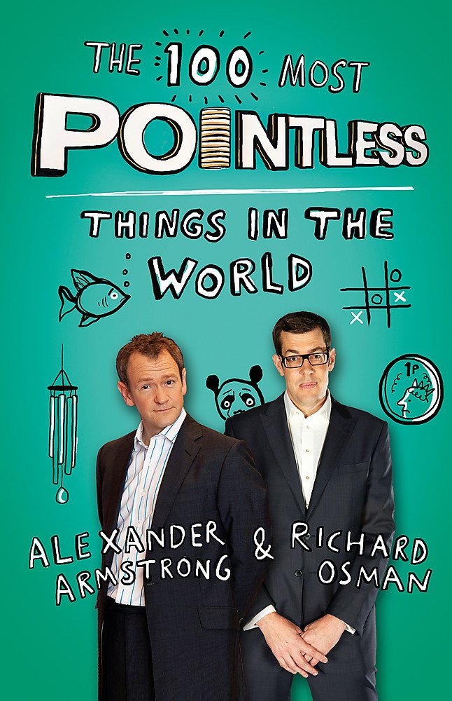 The 100 Most Pointless Things in the World: A pointless book written by ...