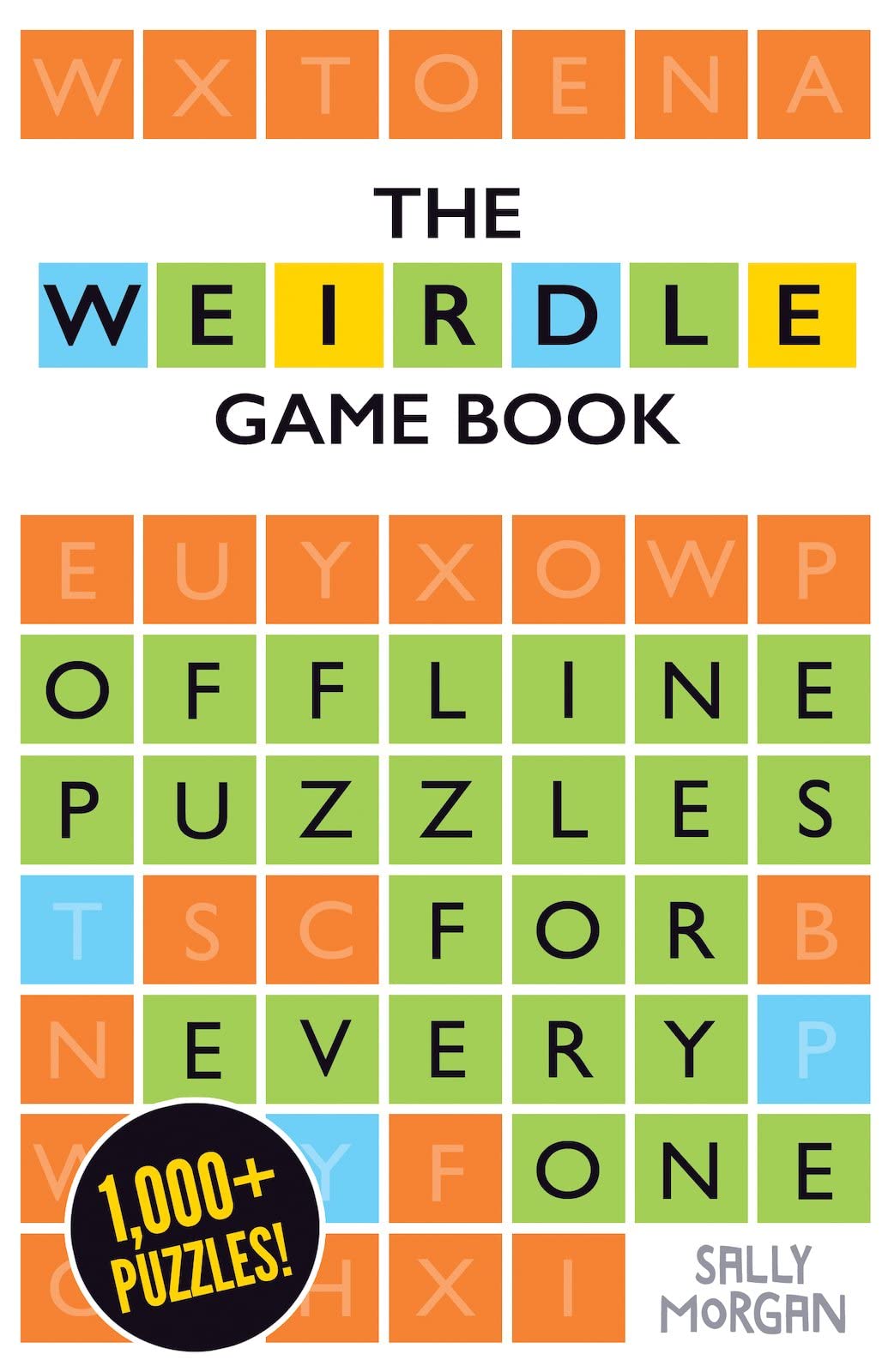 Weirdle: A Wonderfully Wordy Game Book: Amazon.co.uk: Morgan, Sally ...