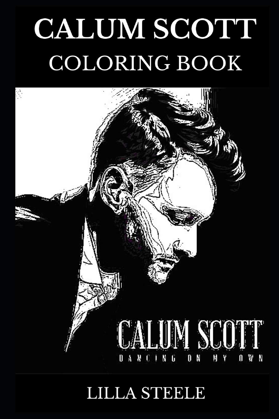 Buy Calum Scott Coloring Book: Legendary Britain's Got Talent Star and ...