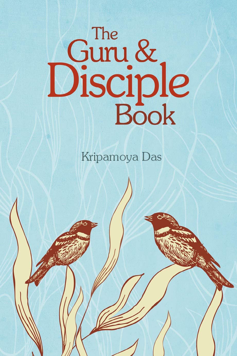 Amazon.com: The Guru and Disciple Book eBook : Das, Kripamoya: Kindle Store