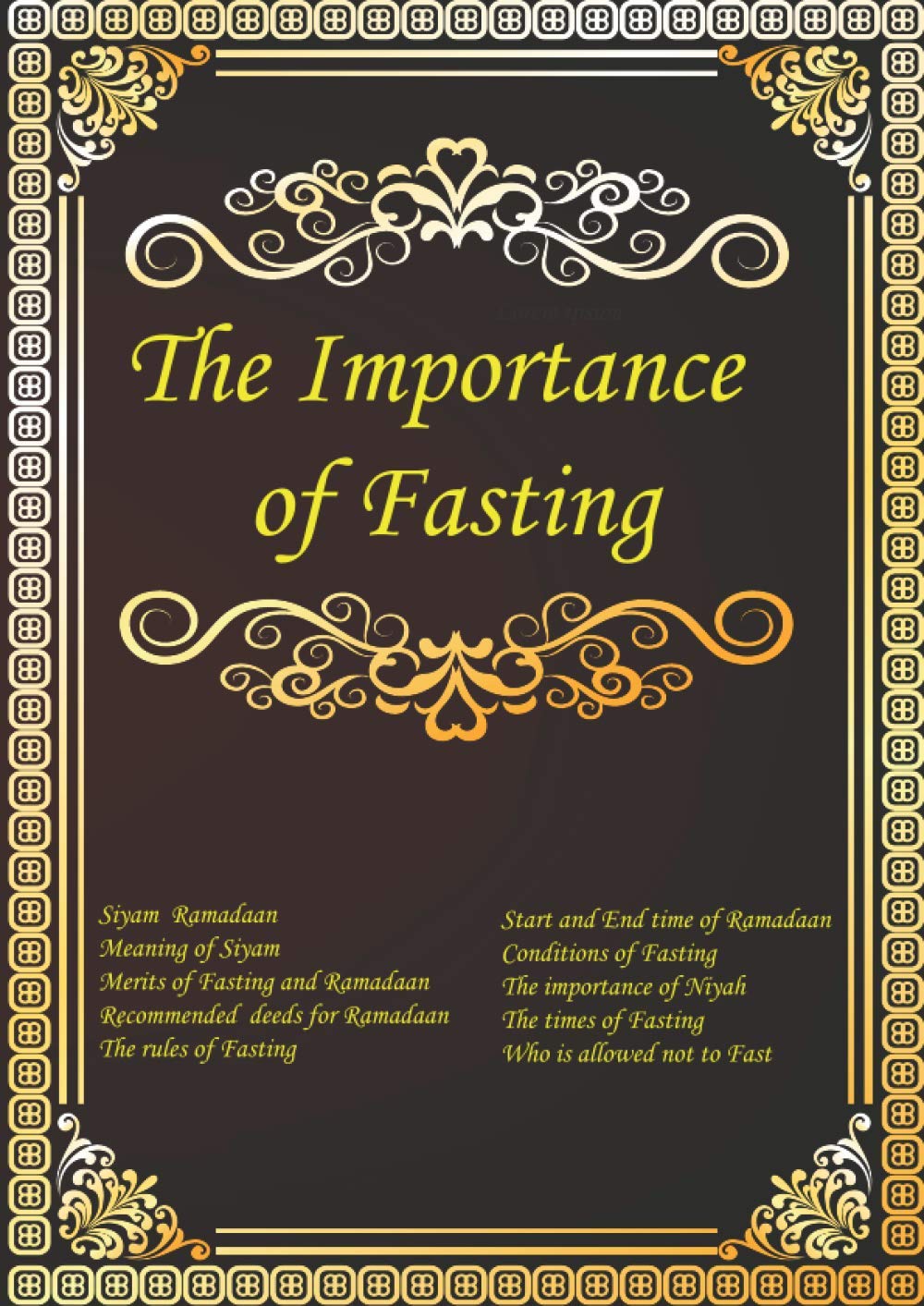 Buy The Importance of Fasting: Siyam Ramadaan (Fasting the month of ...