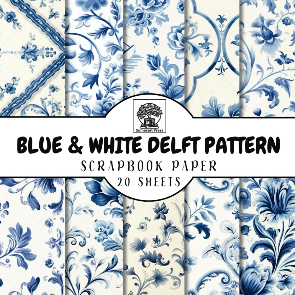 Delft Pattern Scrapbook Paper: 20 Double-Sided Sheets of Blue and White ...