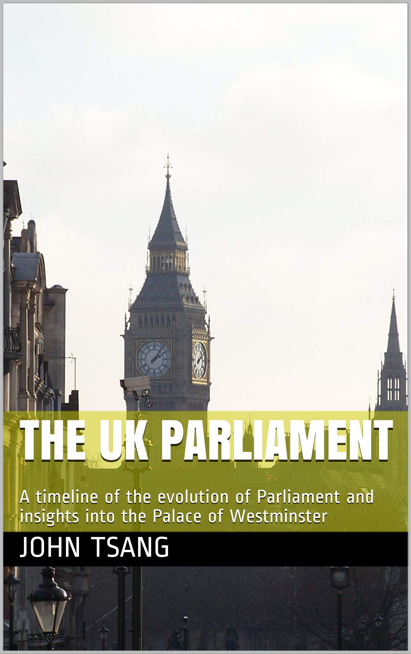 Buy The UK Parliament: A timeline of the evolution of Parliament and ...