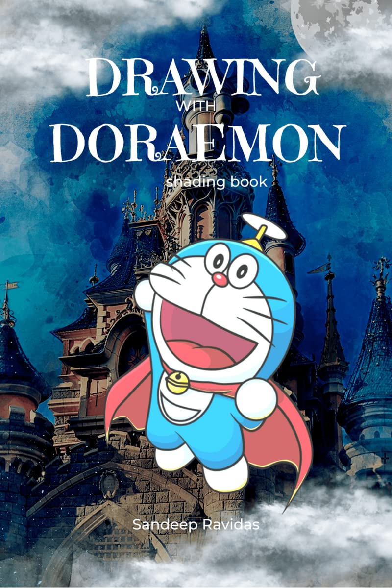 Amazon.com: Drawing with Doraemon shading book eBook : Sandeep Ravidas ... Amazon.com: Drawing with Doraemon shading book eBook : Sandeep Ravidas ...