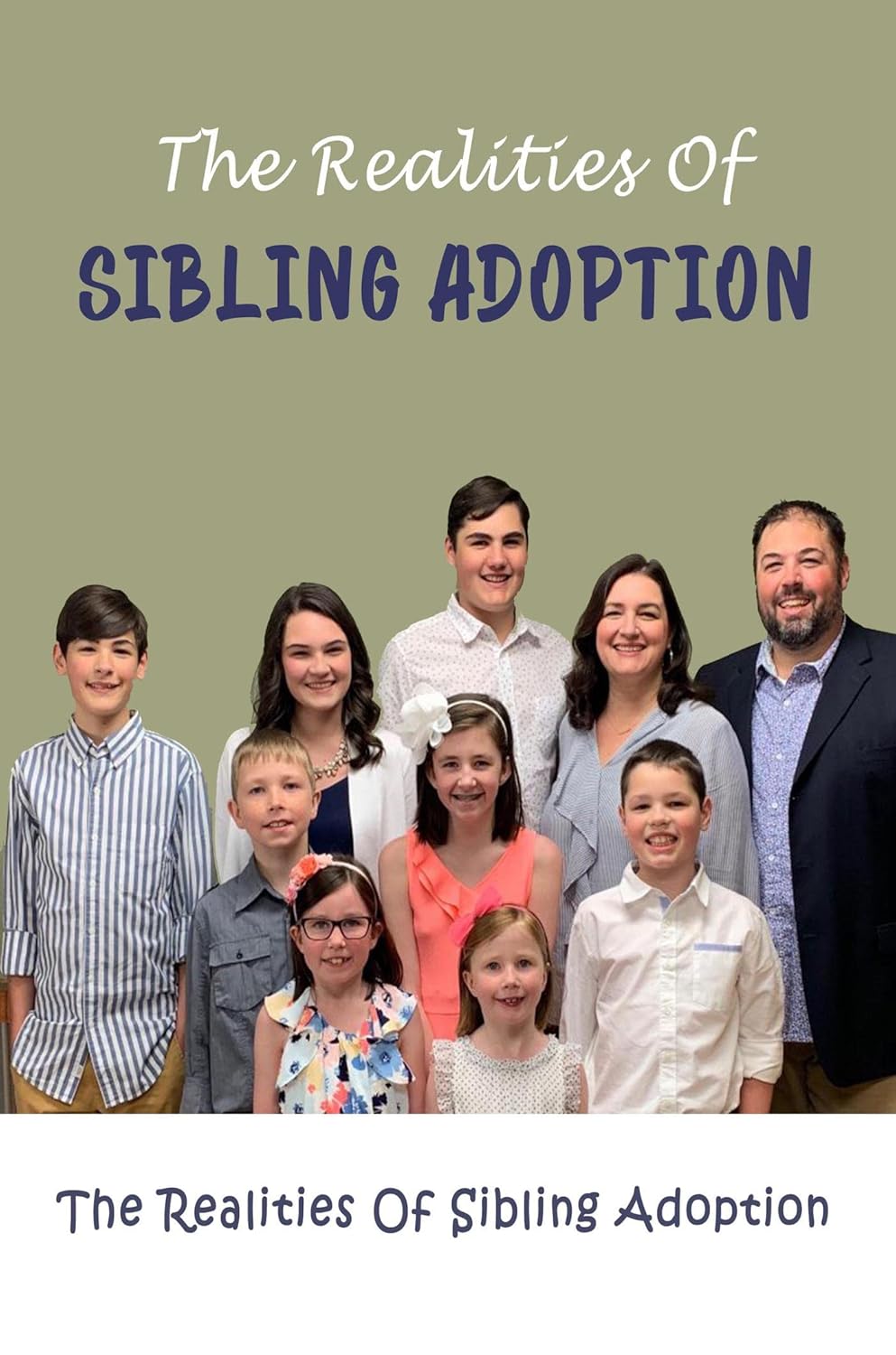 Amazon.com: The Realities Of Sibling Adoption: Life After Adopting A ...