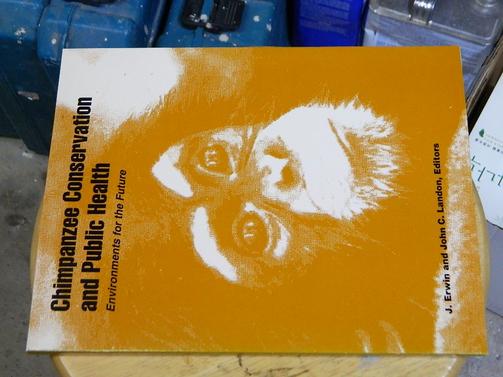 Chimpanzee Conservation and Public Health: Environments for the Future ...