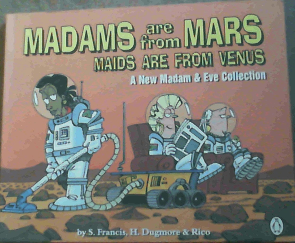 Madams are from Mars, Maids are from Venus: A New Madam & Eve ...